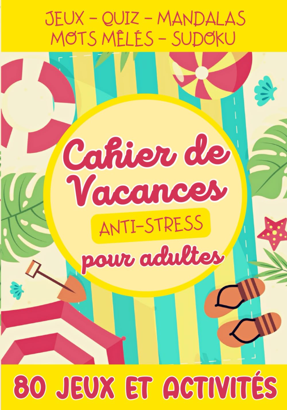 10 Cahiers de Vacances pour Adultes à Ne Pas Manquer en 2024 - Femmes ...